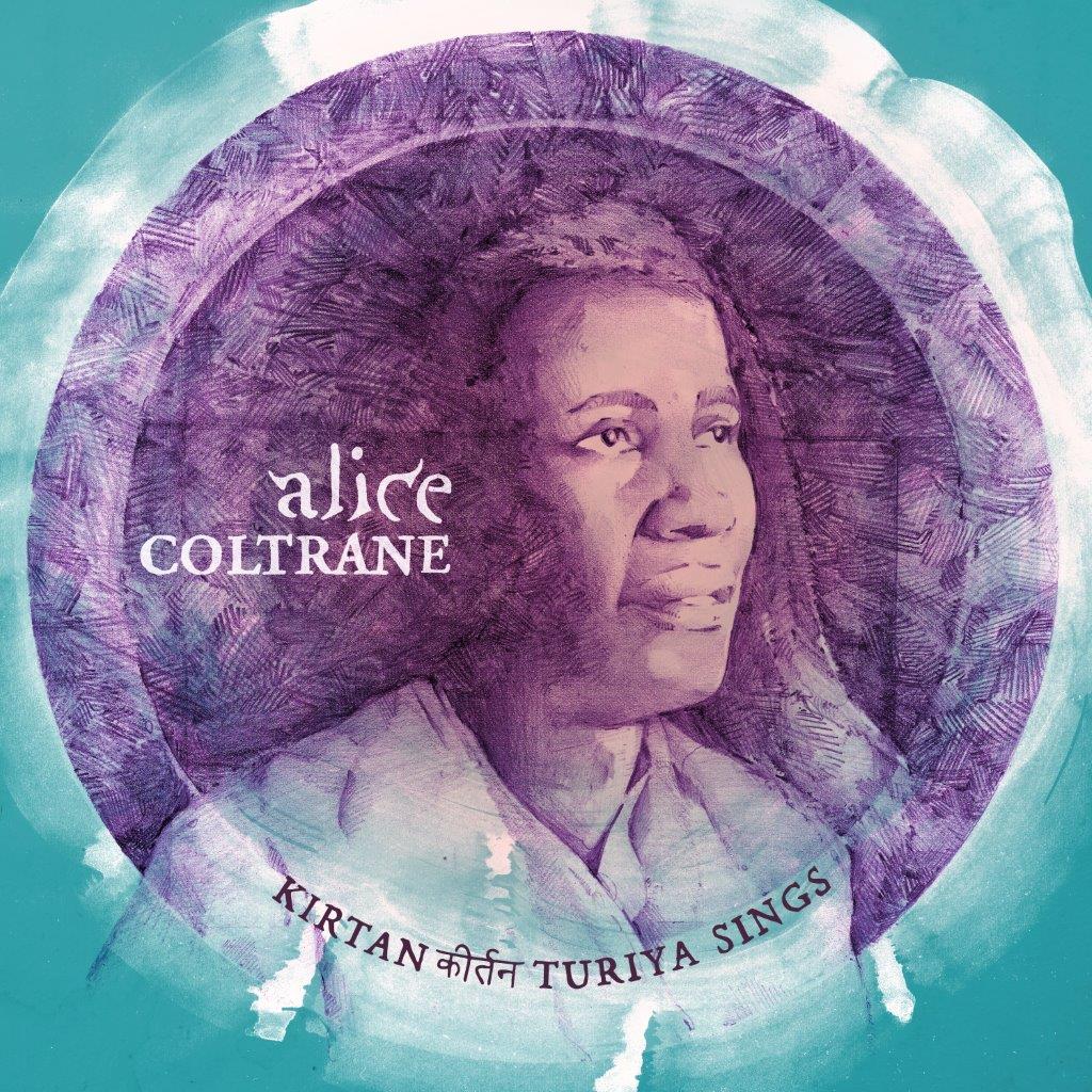 Alice Coltrane - Kirtan: Turiya Sings | Roan Records